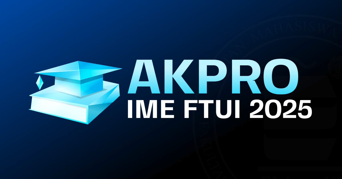 Diktat dan Asistensi | Akpro IME FTUI